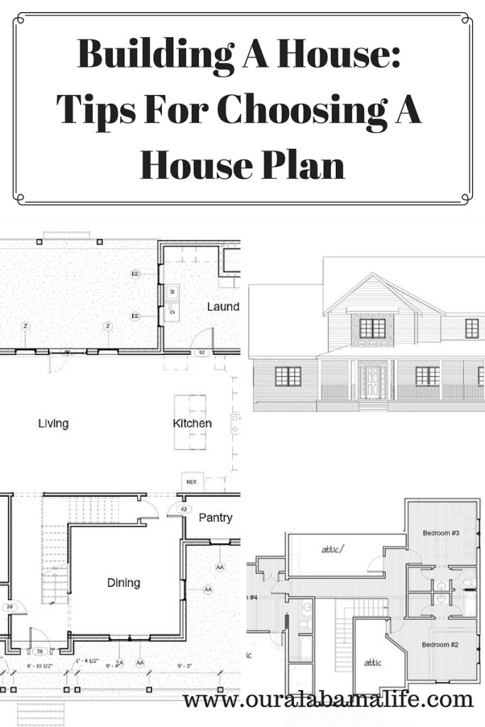 Building A House: Tips for Choosing A House Plan - Our Alabama Life