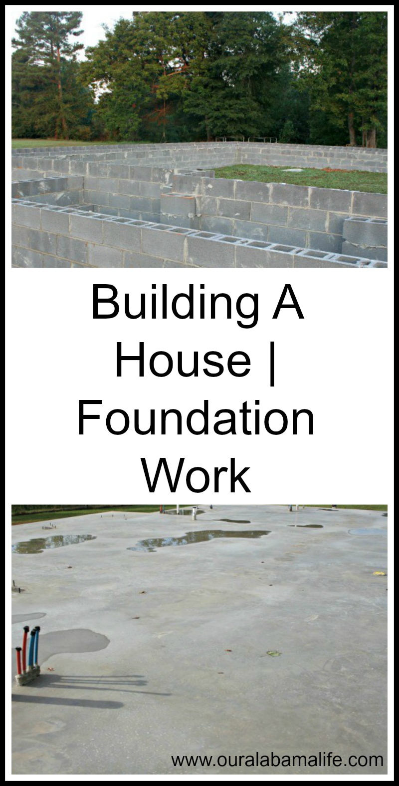 Building A House | Foundation Work - Our Alabama Life