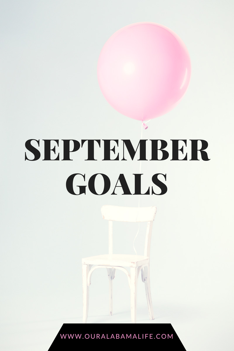 Blog-Tember | September Goals - Our Alabama Life